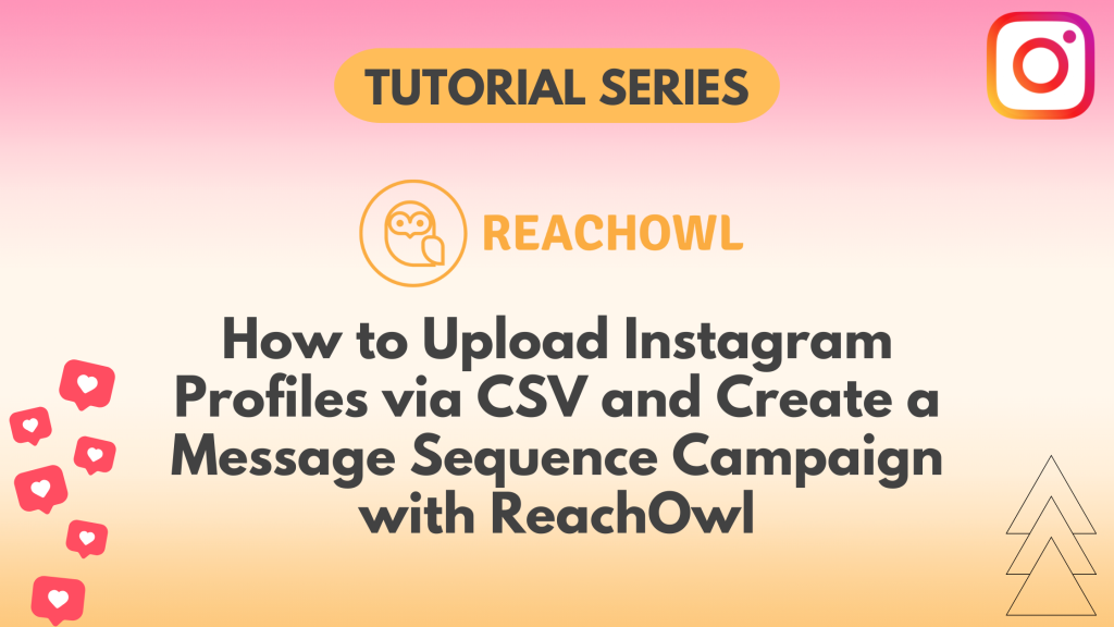 How to Upload Instagram Profiles & Create Campaigns